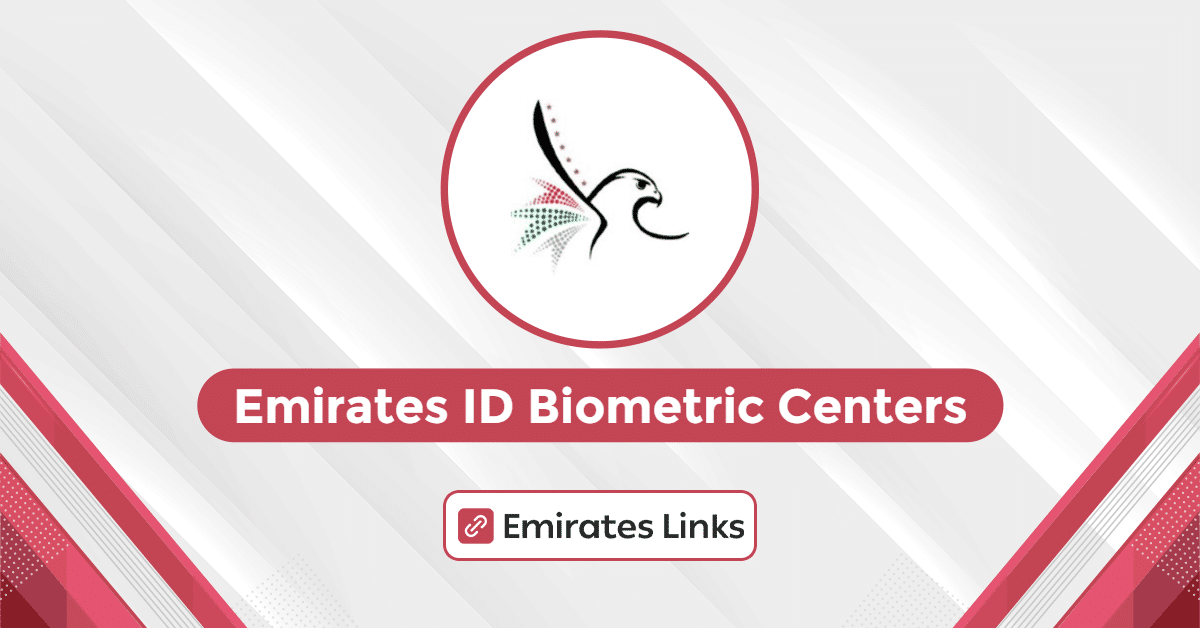 Emirates ID Biometric Centers - Emirates Links